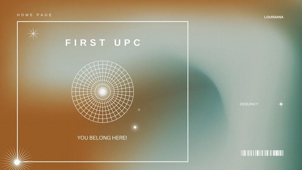 First UPC of DeQuincy Campus - First UPC of DeQuincy