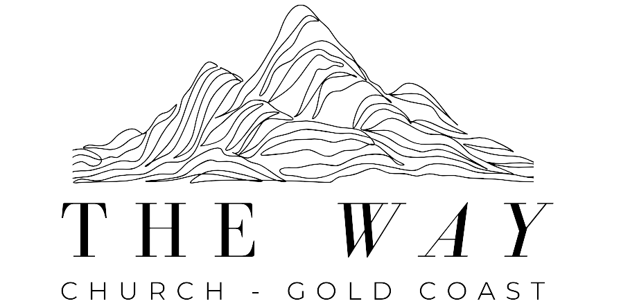 Home - The Way Church - Gold Coast